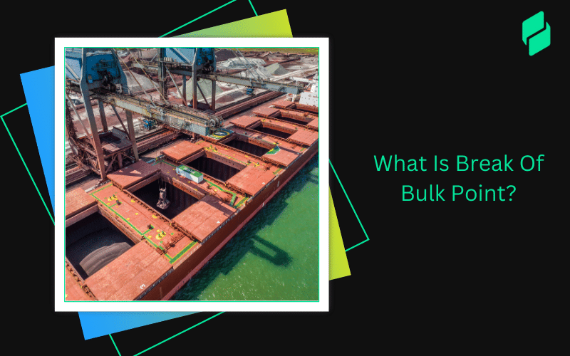 What Is Break Of Bulk Point?